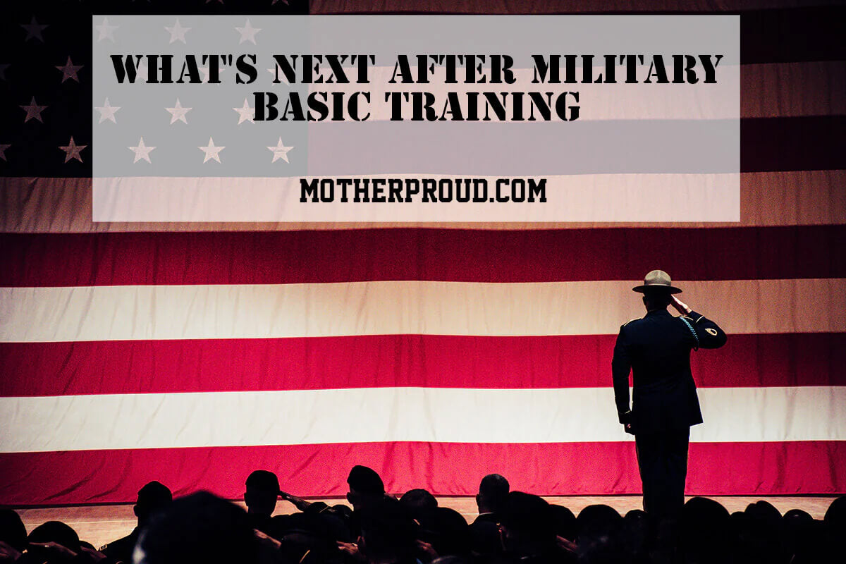 What's Next After Military Basic Training: A Guide for Military Moms ...