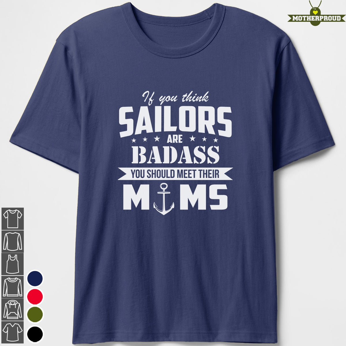 US Navy Moms Are Badass T-shirts – MotherProud